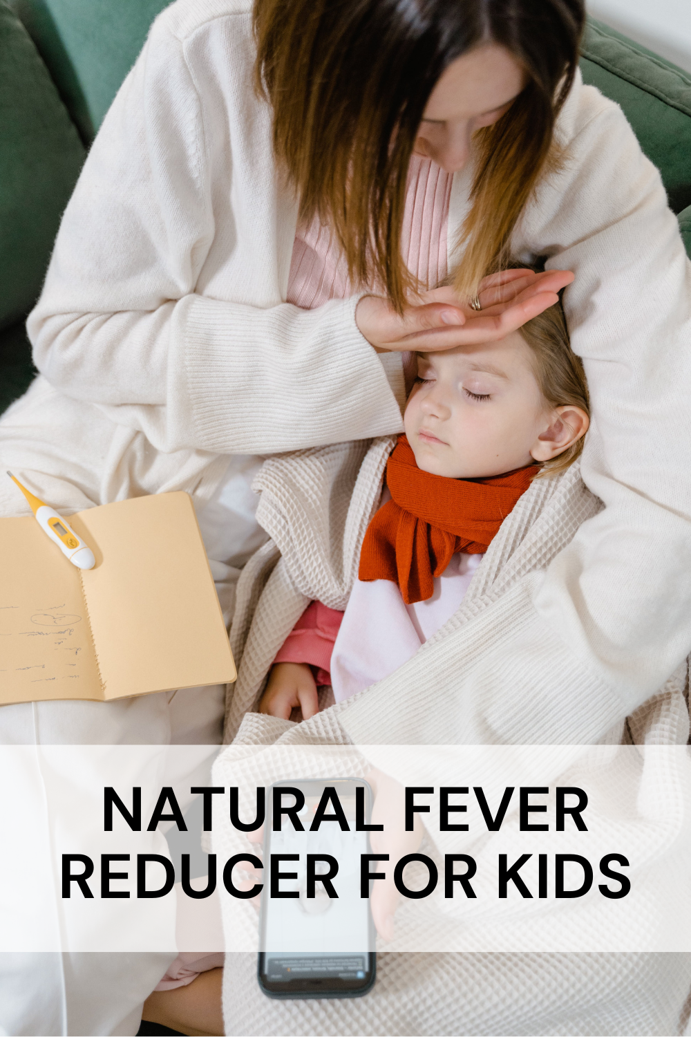 Natural Fever Reducer for Kids: Safe Comfort for Unwell Little Ones ...